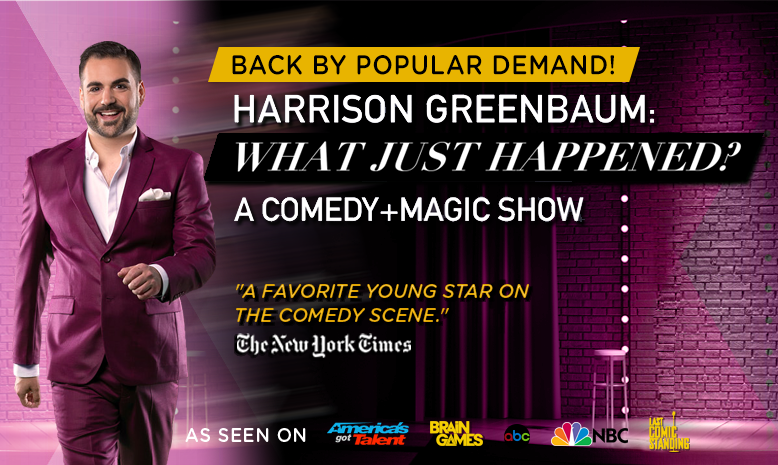 Harrison Greenbaum: What Just Happened? A Comedy + Magic Show (Mizner ...