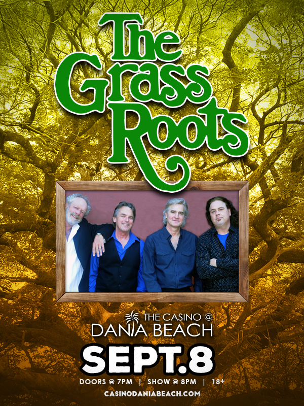 The Grass Roots/ Friday, September 8th, 2023 / The Casino @ Dania Beach ...