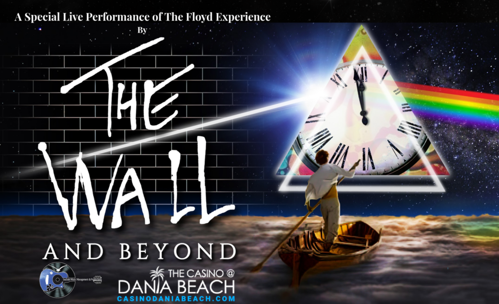 Seaside Music Management and The Casino @ Dania Beach Present: The Wall ...