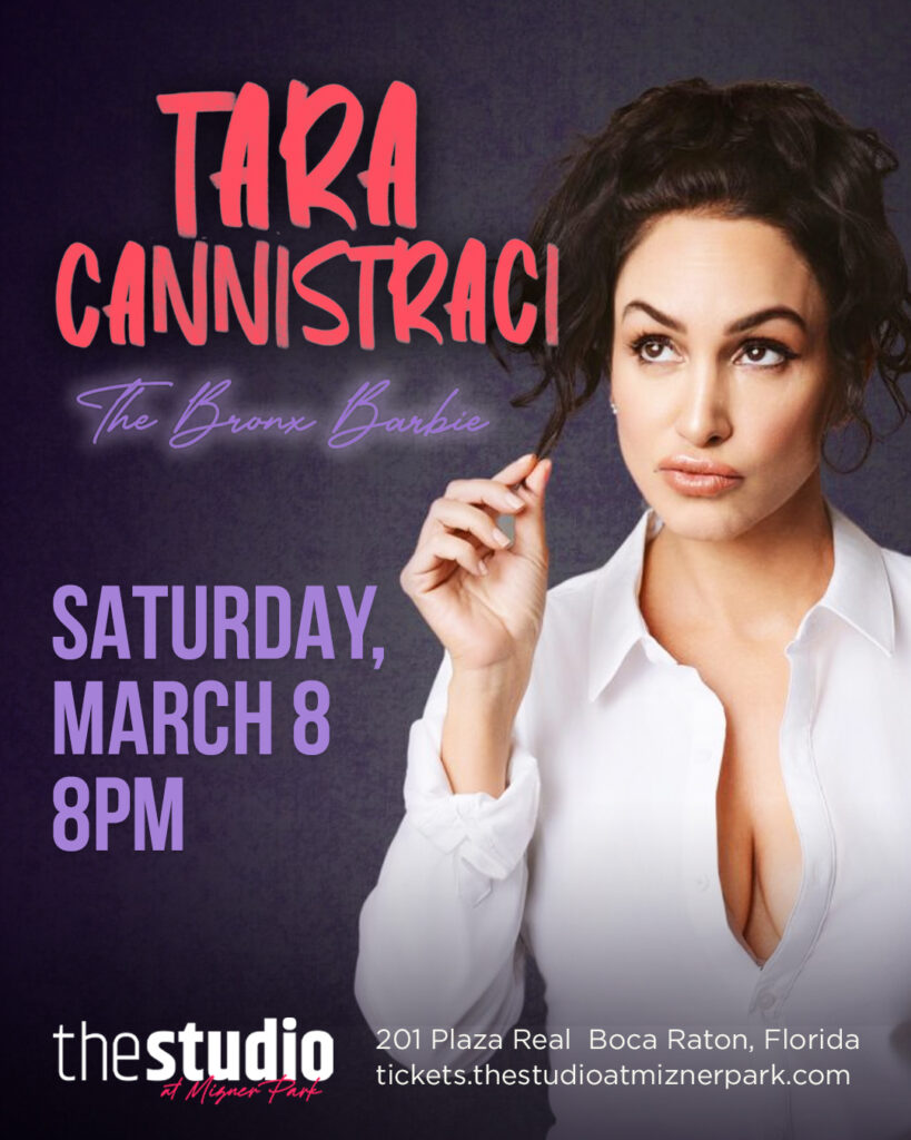Comedienne Tara Cannistraci/ Saturday, March 8th, 2025 8pm/ The Studio ...