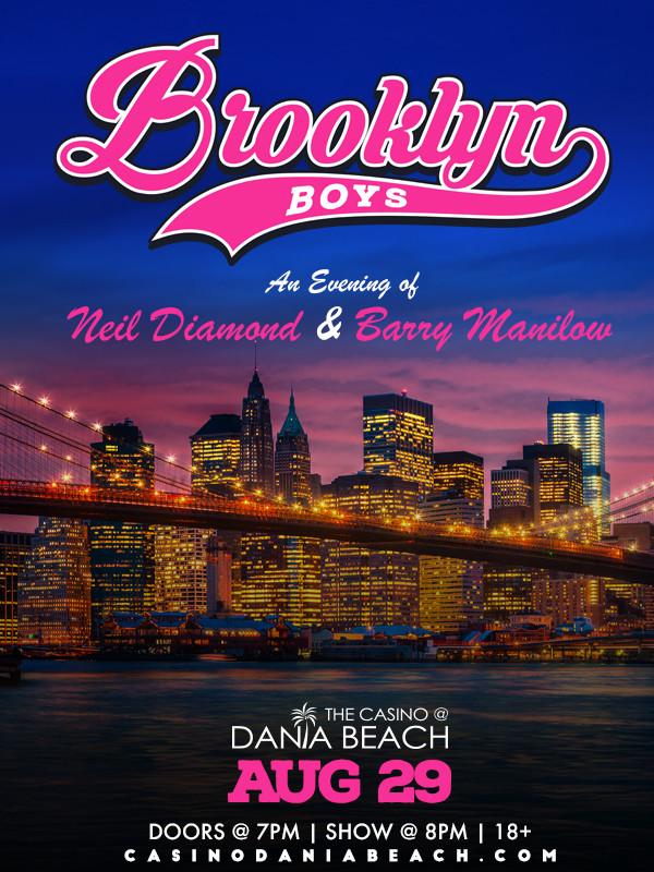 Brooklyn Boys : An Evening of Neil Diamond & Barry Manilow /August 29th ...