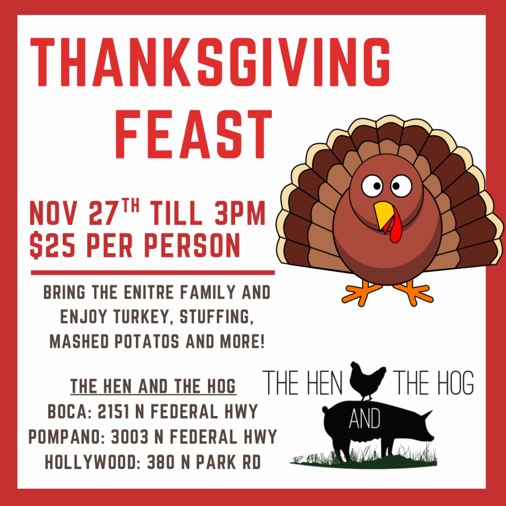 THE HEN AND THE HOG THANKSGIVING FEAST (Boca Raton, Pompano Beach ...